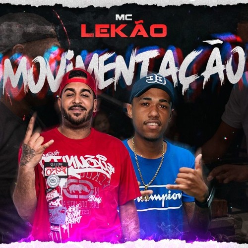 Stream MC LEKÃO - MOVIMENTAÇÃO ( Audio Oficial ) Dj Róh 2019 by FUNK FC ...