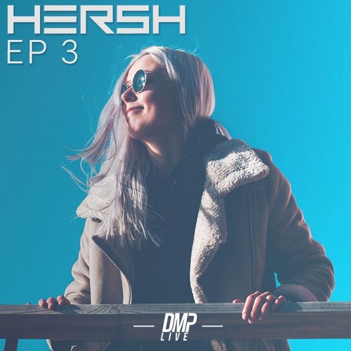 Stream DMP Live: HERSH Mix - EP. 3 by DMP Live | Listen online for free ...