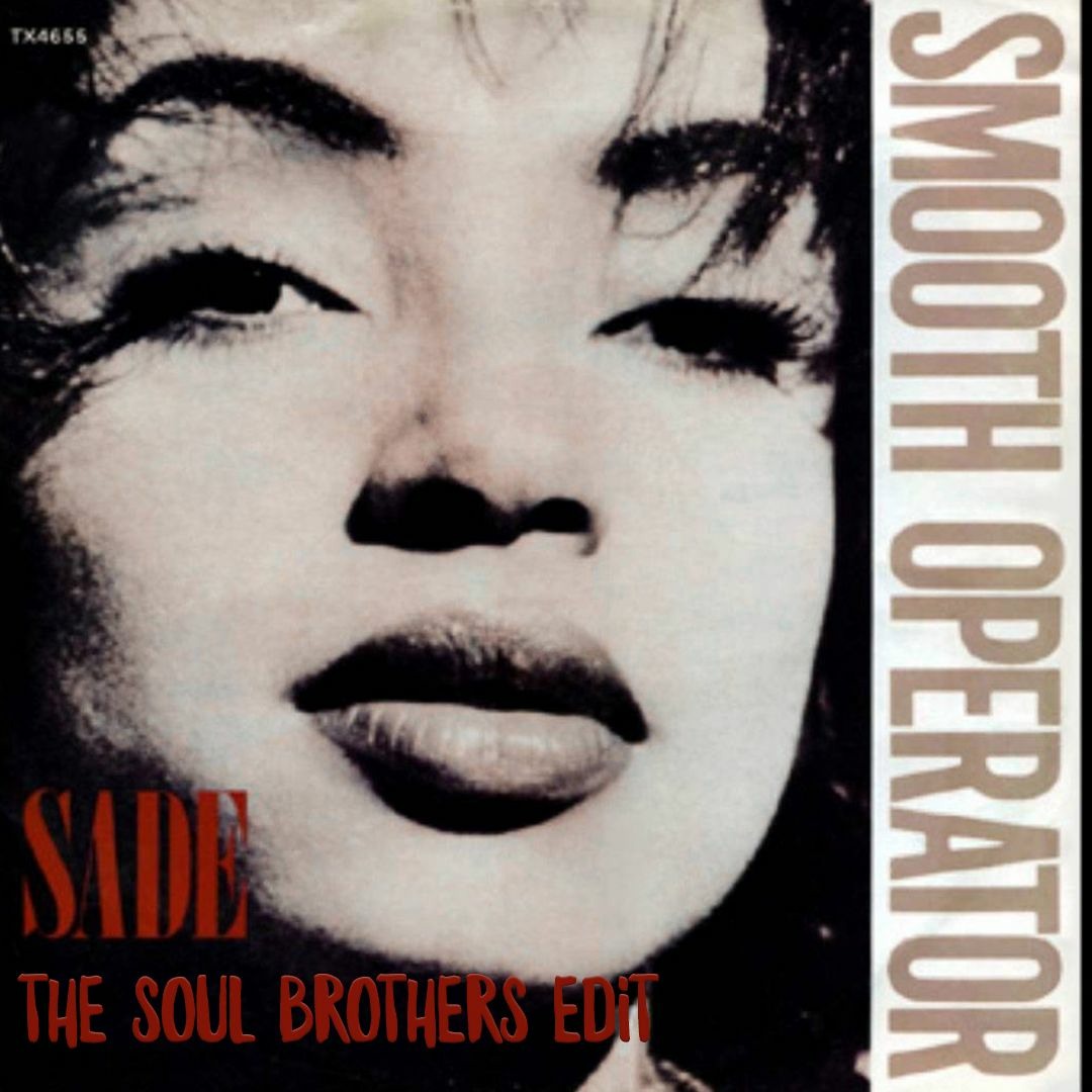 Stream FREE DOWNLOAD: Sade - Smooth Operator (The Soul Brothers Edit ...