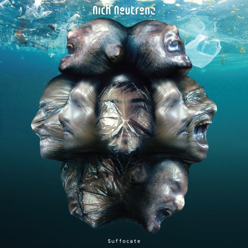 Stream suffocate by Nick Neutronz | Listen online for free on SoundCloud