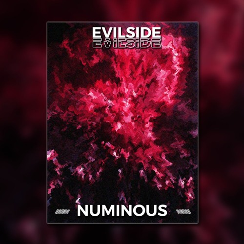 Stream Numinous by Evilside | Listen online for free on SoundCloud