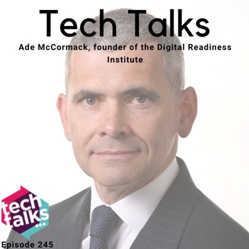 Stream episode Ade McCormack, Founder of the Digital Readiness ...