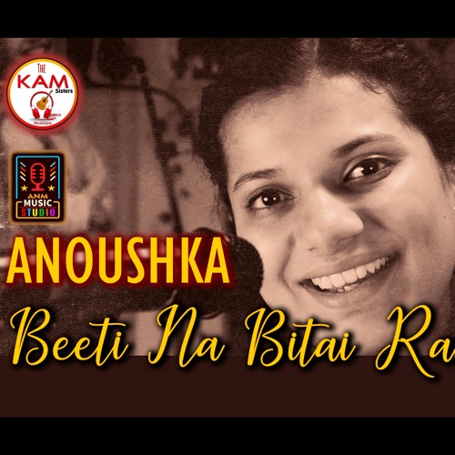 Stream Beeti Na Bitai Raina Cover (Unplugged) | Anoushka Mathur | Lata ...
