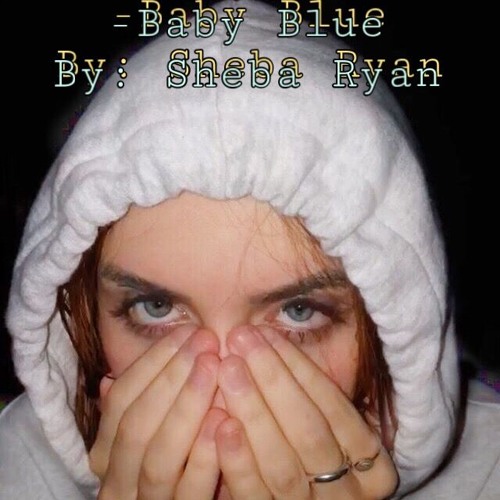 Stream Baby Blue - Sheba Ryan by Sheba Ryan | Listen online for free on ...