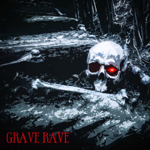Stream Grave Rave by Yirsi | Listen online for free on SoundCloud