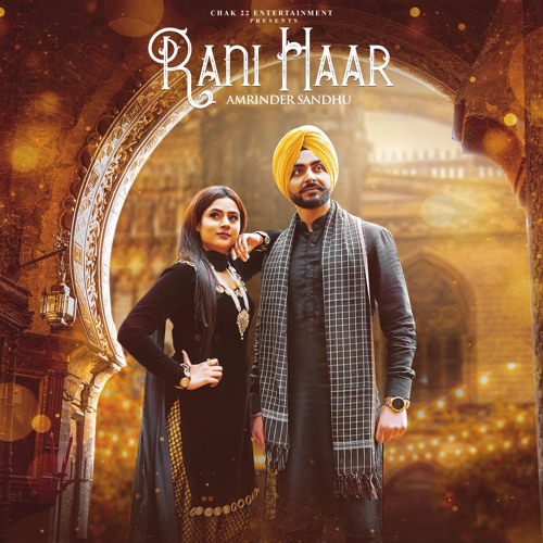 Listen to playlists featuring Rani Haar by Chak 22 Entertainment online ...