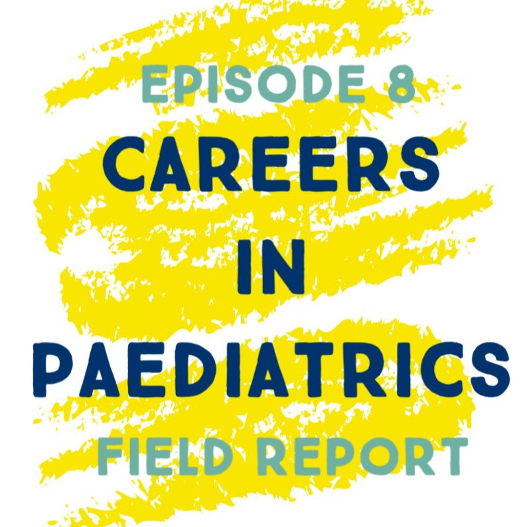 Stream episode Careers in paediatrics - Field report by Dragon Bytes ...