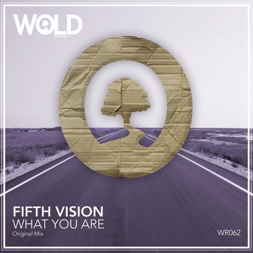 Stream FIFTH VISION - What You Are (Original Mix) by WOLD Records ...