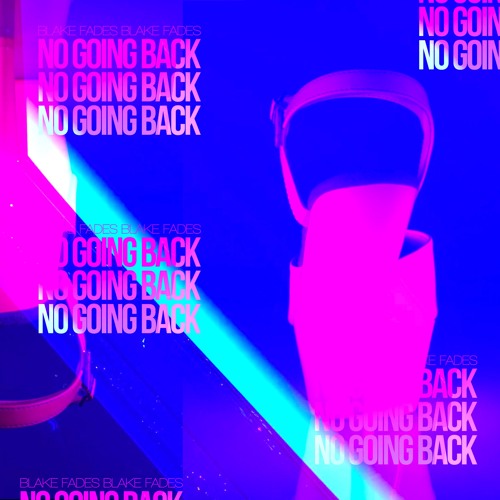 Stream NO GOING BACK (PROD. BY BLAKE FADES) by BLAKE FADES | Listen ...