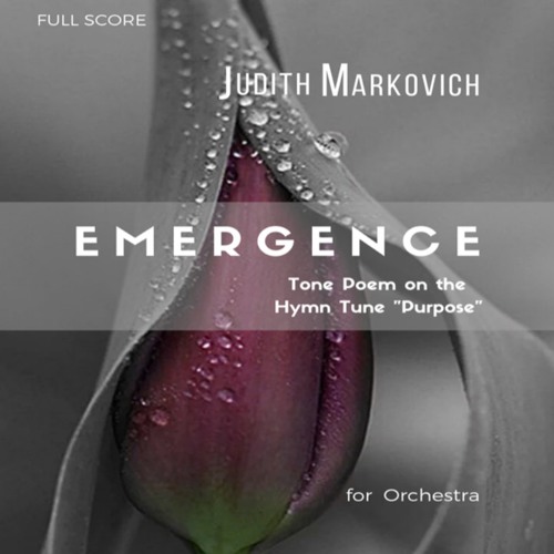 Stream EMERGENCE: Tone Poem on the Hymn Tune "Purpose" by JUDITH ...