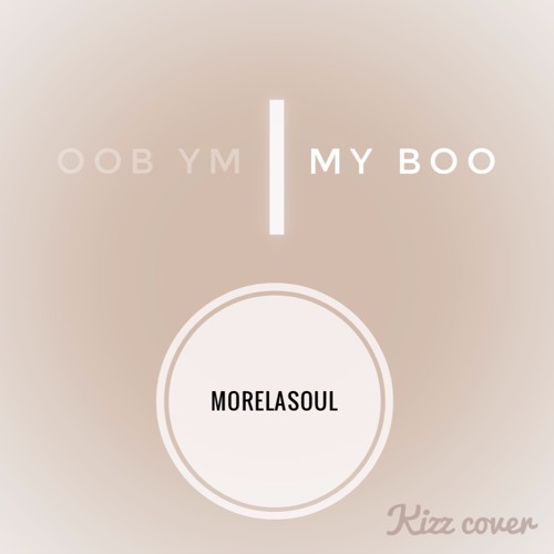 Stream Morelasoul - My Boo (Kiz Cover) by MorelaSoul | Listen online ...