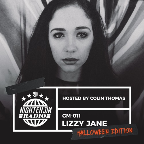 Stream GM-011: Lizzy Jane | Nightenjin Radio [Hosted by Colin Thomas ...