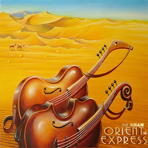 Stream episode "ORIENT EXPRESS" DEEP HOUSE MIX (Part V) by DJ SHAN by ...