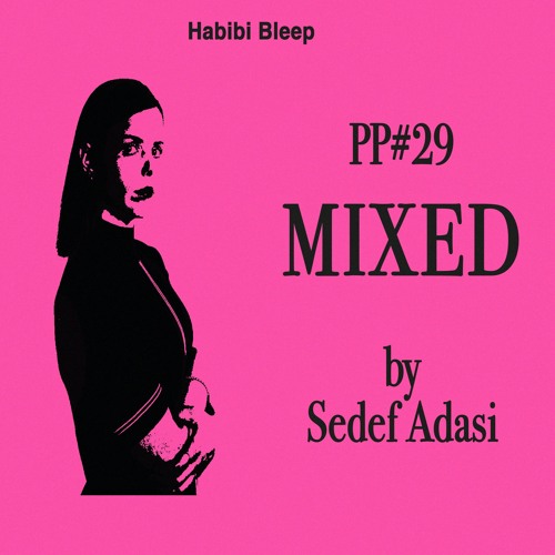 Stream episode PP#29 BY SEDEF ADASI by PUBLIC POSSESSION podcast ...