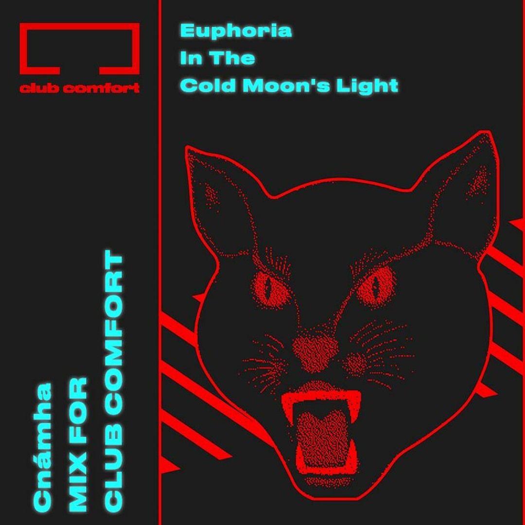 Stream Cnámha - Euphoria in the Cold Moon's Light - Mix For Club ...