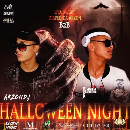 Stream HALLOWEEN NIGHT BY JUANDA SÁNCHEZ B2B ARZON DJ by Juanda Sánchez ...