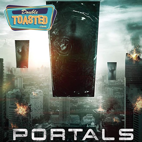 Stream episode PORTALS - Double Toasted Audio Review by Double Toasted ...