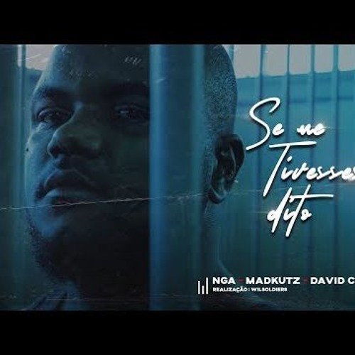 Stream NGA - Se Me Tivesses Dito(feat. MadKutz & David Cruz) by AFRIKAMAIS | Listen online for ...