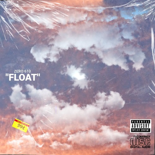Stream Float by Zero 610 | Listen online for free on SoundCloud