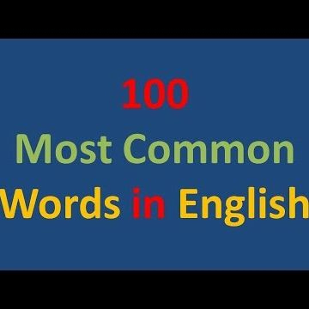 Stream 100 Most Used Words in English by profdemeo | Listen online for ...
