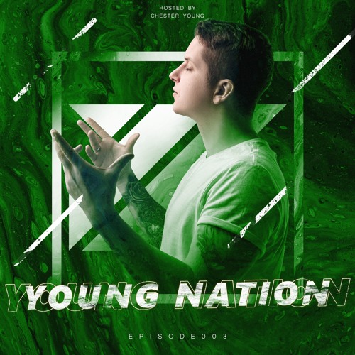 Stream Young Nation Show 003 by ChesterYoung | Listen online for free ...