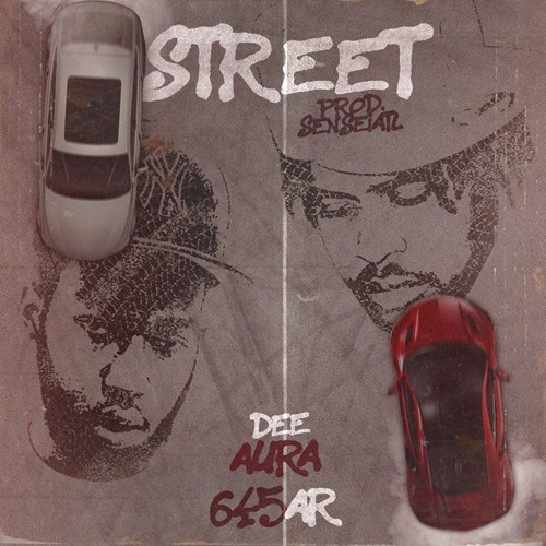 Stream STREET ft 645AR ( Prod. SENSEIATL ) by DEE AURA | Listen online ...