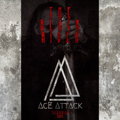 Listen to playlists featuring AcE Attack - The Black Rider (Original ...