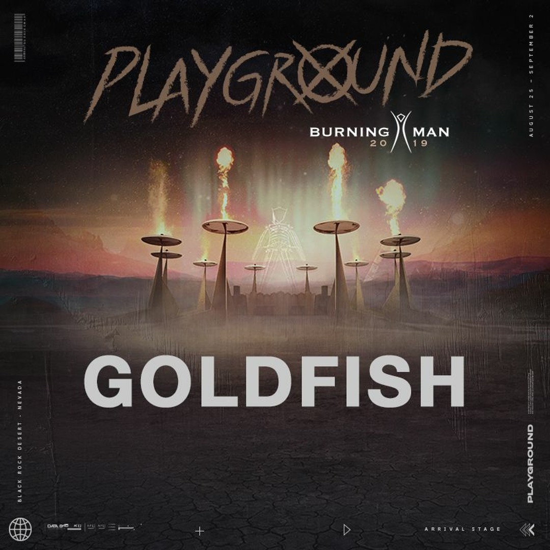 Stream GoldFish - Playground - Burning Man 2019 by Playground ...