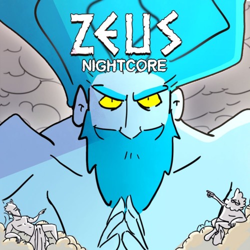 Stream |Nightcore| |Zeus| |Destripando La Historia| by JulianaLPJECP ...