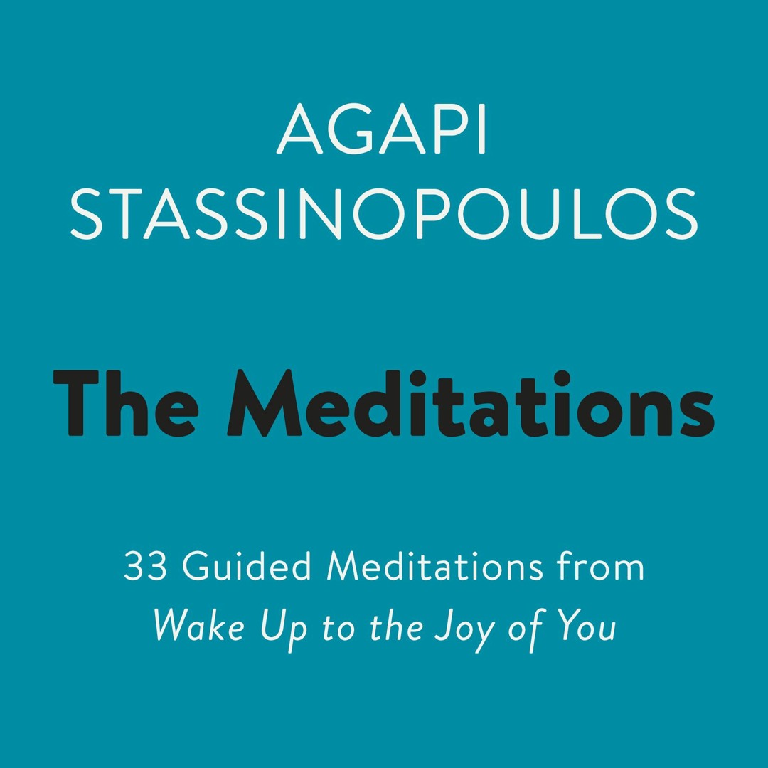Stream The Meditations by Agapi Stassinopoulos - Meditation on ...