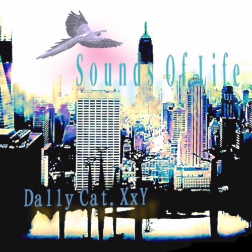 Stream Sounds Of Life by Dally Cat.XxY | Listen online for free on ...