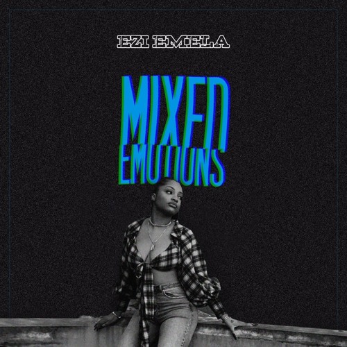 Stream Ezi Emela - Mixed Emotions by EziEmelaMusic | Listen online for ...