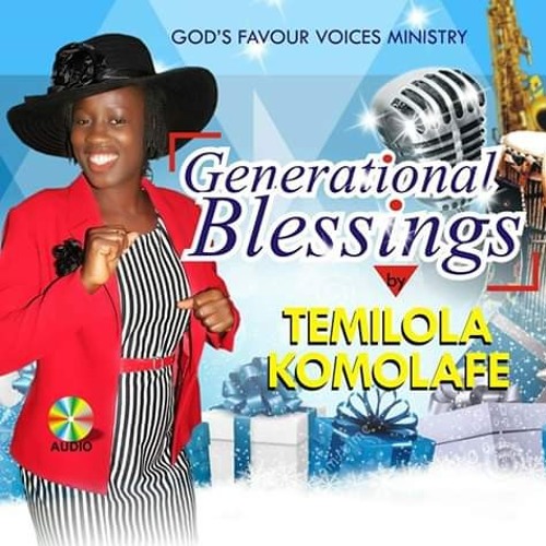 Stream GENERATIONAL BLESSINGS (praise medley) by KOMOLAFE TEMOLOLA by ...