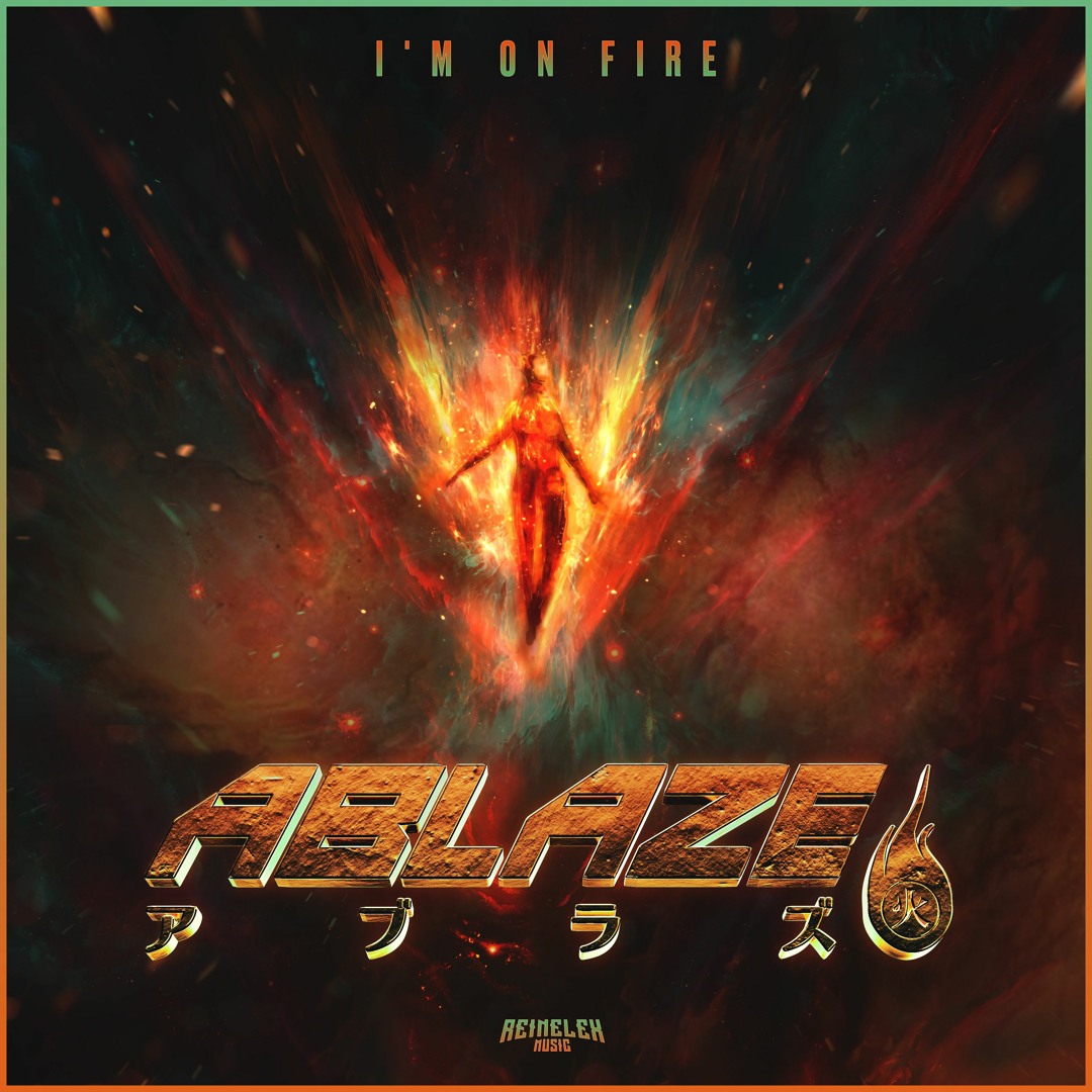 Stream Ablaze - I'm On Fire by Reinelex Records | Listen online for ...
