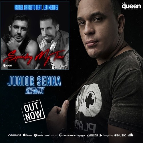 Stream Rafael Barreto Ft. Leo Mendez - Spending My Time(Junior Senna ...