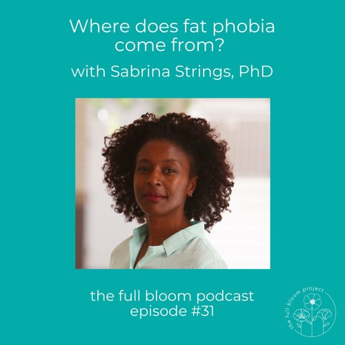 Stream episode Where does fat phobia come from? with Sabrina Strings ...