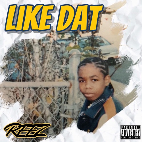 Stream Like Dat by REEZ B. | Listen online for free on SoundCloud