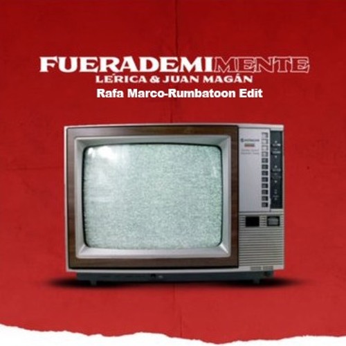 Stream Lerica;Juan Magan - Fuera De Mi Mente (Rafa Marco - Rumbatoon ...