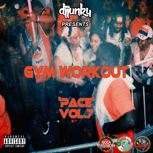 Stream DJ JUNKY PRESENTS - GYM WORKOUT (PACE) VOL.7 MIXTAPE by DJ Junky ...