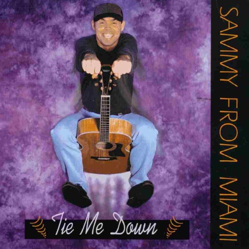Stream Sammy From Miami | Listen to Tie Me Down By Sammy From Miami ...