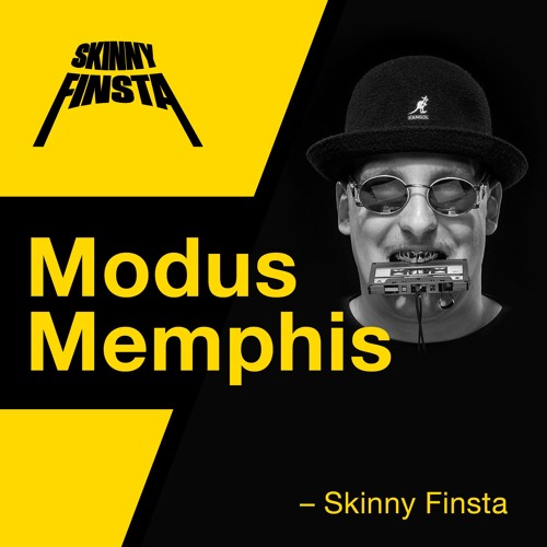 Stream Skinny Finsta | Listen to Modus Memphis playlist online for free ...