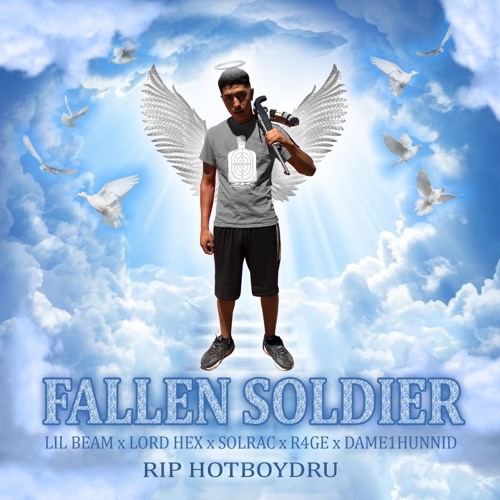 Stream Fallen Soldier[RIPHOTBOYDRU](Feat.Lil Beam, R4GE, Solrac ...