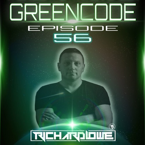 Richard Lowe - Green Code 056 2019-11-07