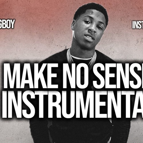 Stream NBA Youngboy Make No Sense Instrumental Prod By Dices By Stream NBA Youngboy Make No Sense Instrumental Prod By Dices By