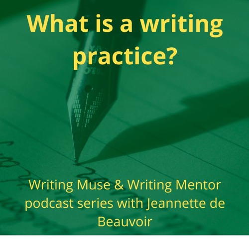 Stream episode What Is A Writing Practice? by User 350390367 podcast ...