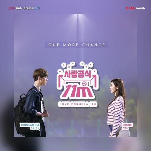 Stream 찬미, 윤산하 [Chanmi (AOA), Yoon San Ha (ASTRO)] - One More Chance (사랑공식 11M - Love Formula ...