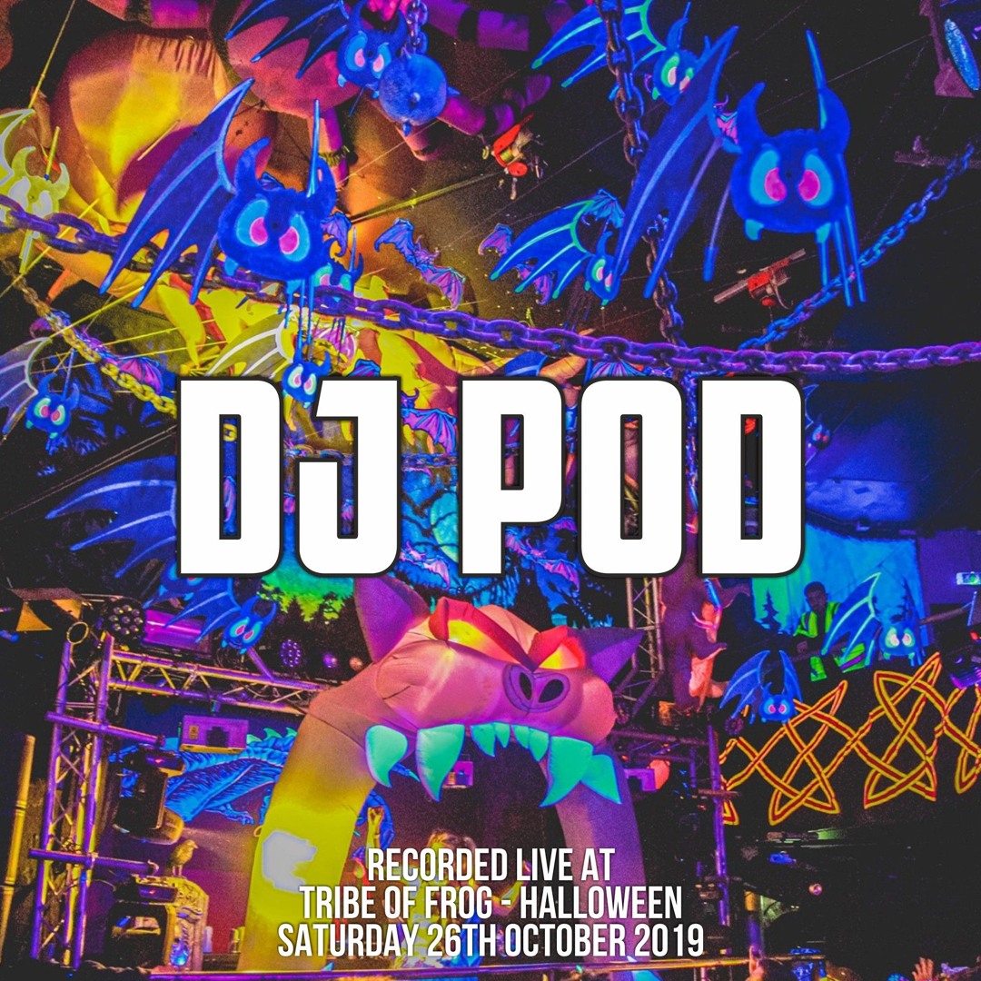 Stream DJ Pod - Recorded at Tribe of Frog Halloween 2019 by Tribe of ...