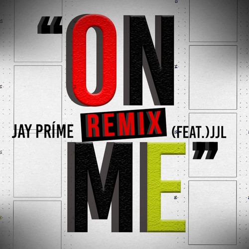Stream On Me Remix (ft. JJL) by Jay Príme | Listen online for free on ...