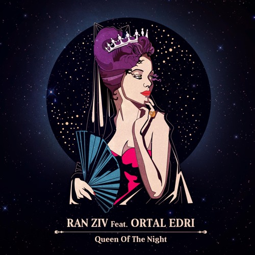 Stream Ran Ziv Feat. Ortal Edri - Queen Of The Night by RANZIV | Listen ...