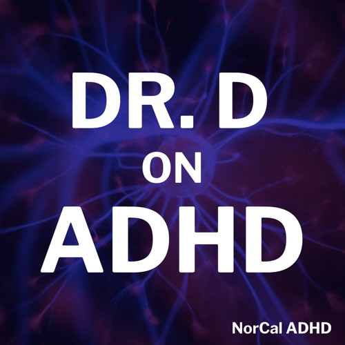 Stream episode EP2 What's The Cure For ADHD? by Dr. D on ADHD podcast ...